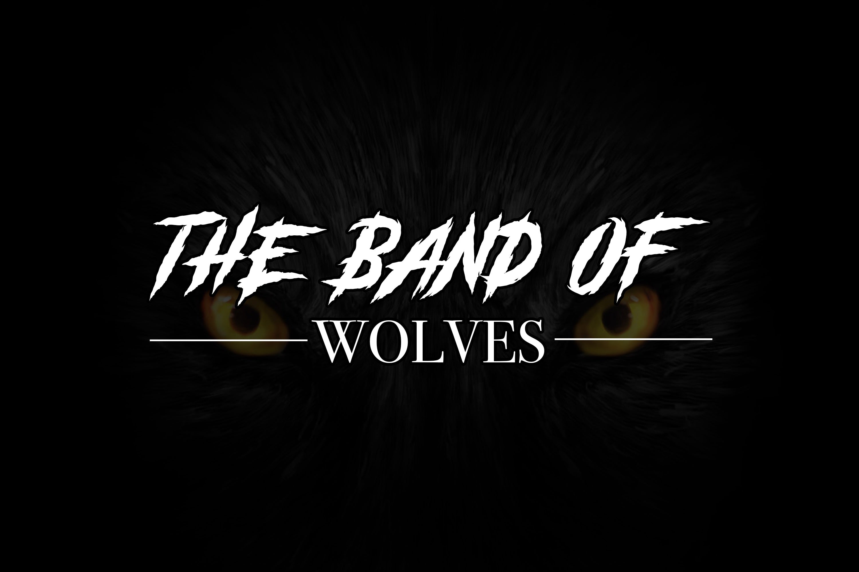 The Band of Wolves